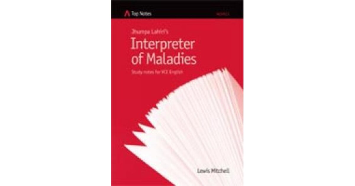 Lilydale Books | TOP NOTES: INTERPRETER OF MALADIES