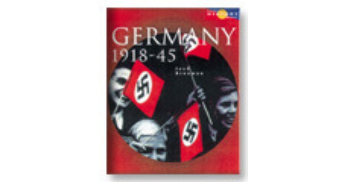 Lilydale Books | GERMANY 1918 - 45 LONGMAN HISTORY PROJECT