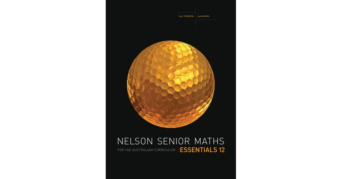 Lilydale Books | NELSON SENIOR MATHS AC ESSENTIALS 12 STUDENT BOOK