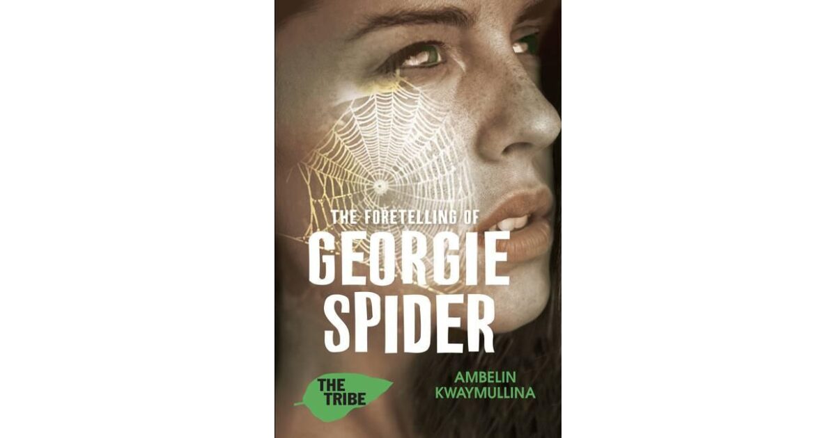 Lilydale Books | THE TRIBE BOOK 3: THE FORETELLING OF GEORGIE SPIDER