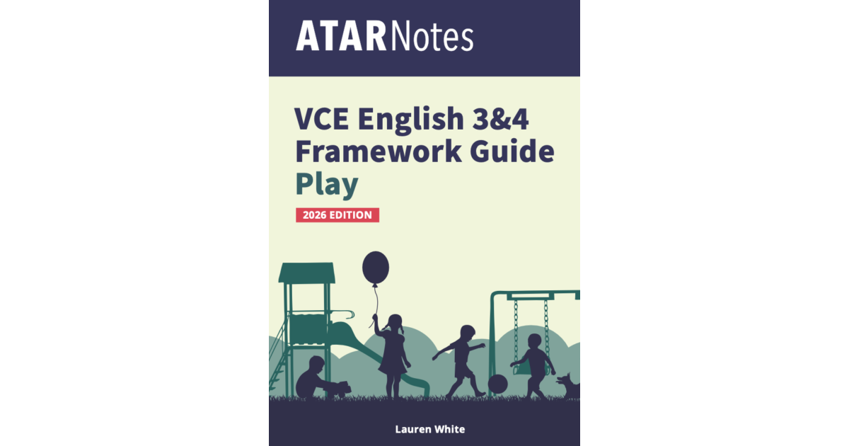 Lilydale Books | ATAR NOTES VCE ENGLISH UNITS 3&4 FRAMEWORKS GUIDE:…