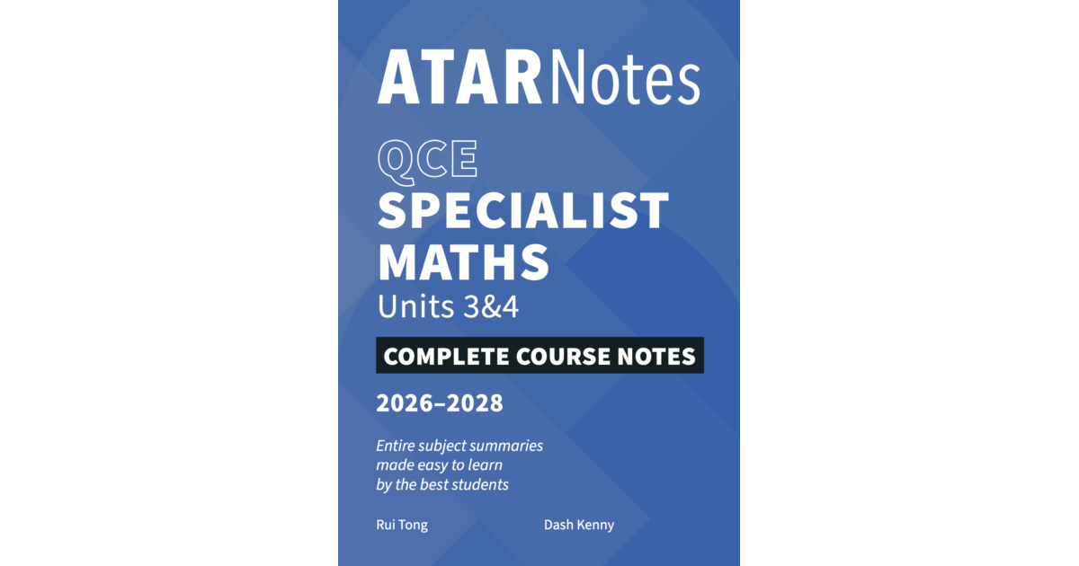 Lilydale Books | ATAR NOTES QCE SPECIALIST MATHS UNITS 3&4 NOTES…