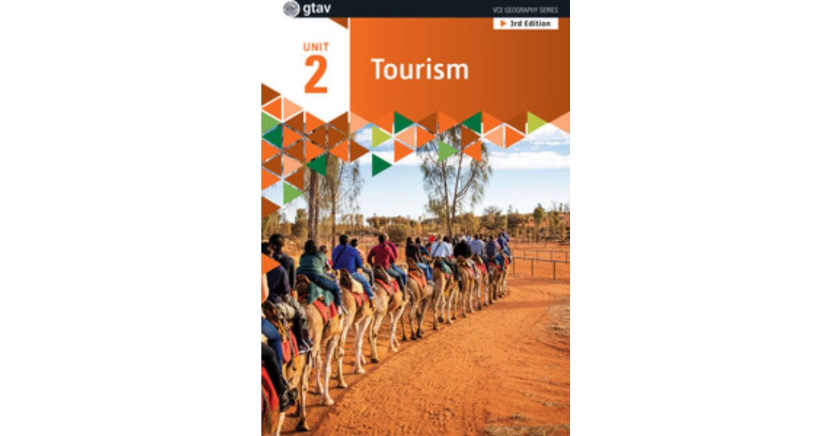Lilydale Books | GEOGRAPHY VCE UNITS 1&2: TOURISM UNIT 2 (GTAV) 3E