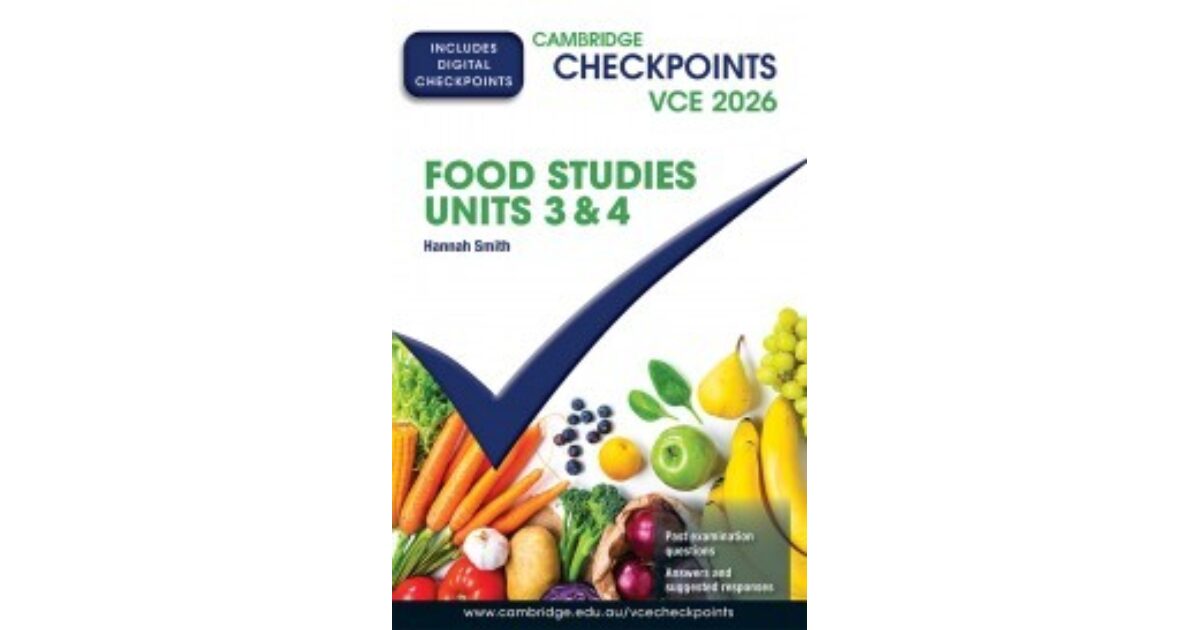 Lilydale Books | CAMBRIDGE CHECKPOINTS VCE FOOD STUDIES UNITS 3&4…