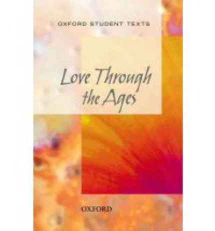 Lilydale Books | LOVE THROUGH THE AGES: OXFORD STUDENT TEXTS