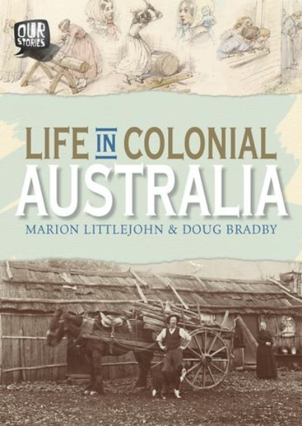 Lilydale Books | LIFE IN COLONIAL AUSTRALIA