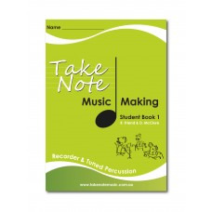 Lilydale Books | TAKE NOTE MUSIC: MUSIC MAKING FOR RECORDER & TUNED…