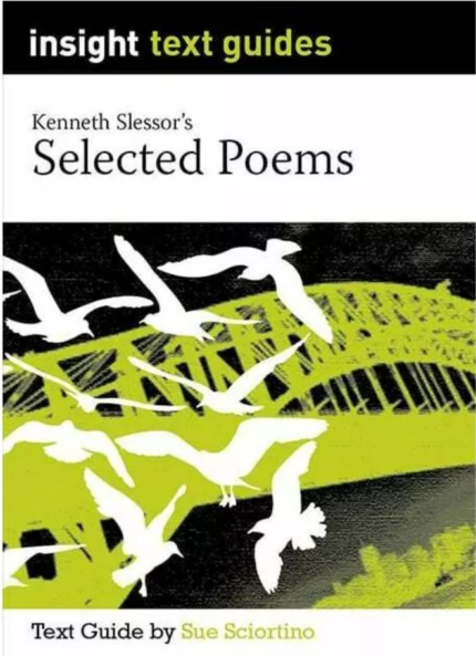 Lilydale Books | INSIGHT TEXT GUIDE: KENNETH SLESSOR'S SELECTED POEMS