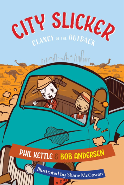 Lilydale Books | CITY SLICKER: CLANCY OF THE OUTBACK