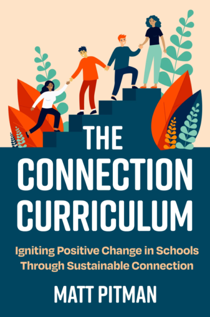 Lilydale Books | THE CONNECTION CURRICULUM: IGNITING POSITIVE CHANGE…