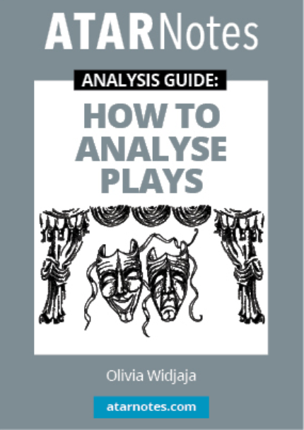 Lilydale Books | ATAR NOTES ANALYSIS GUIDE: HOW TO ANALYSE PLAYS
